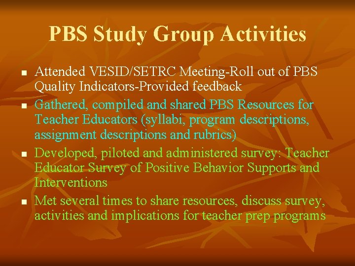 Positive Behavior Supports and Interventions Study Group Activities