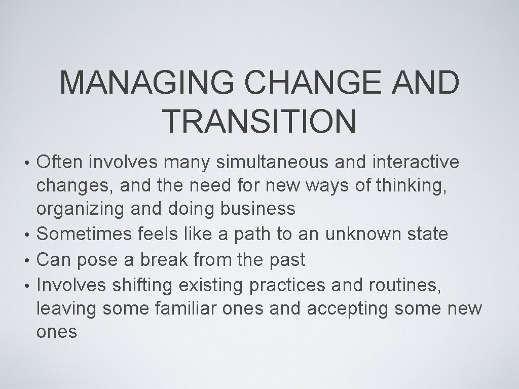 MANAGING WORKPLACE CHANGE AND TRANSITION LEARNING OBJECTIVES To