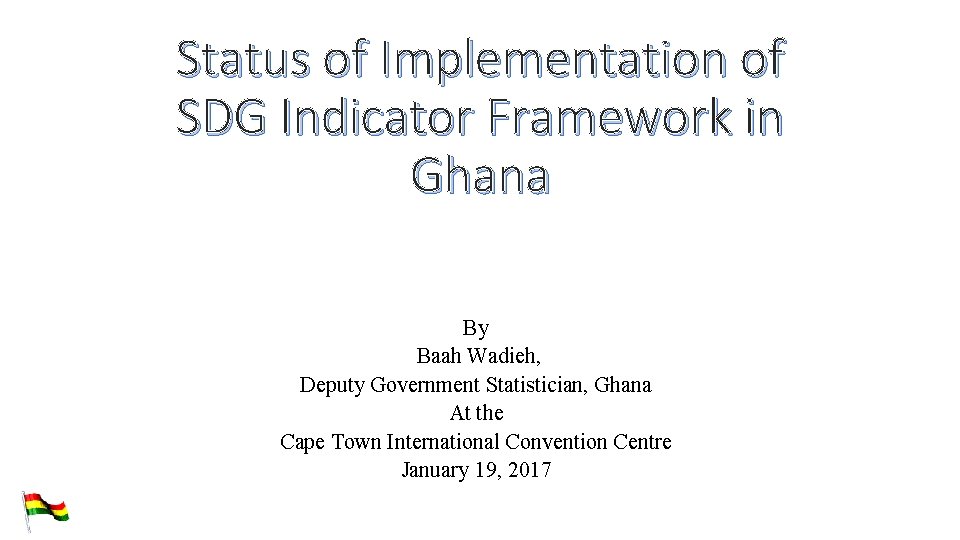 Status of Implementation of SDG Indicator Framework in