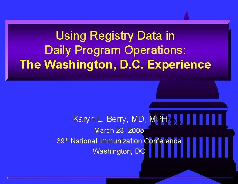 Using Registry Data in Daily Program Operations The