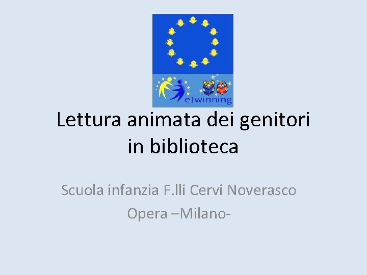 Lettura animata dei genitori in biblioteca Scuola infanzia
