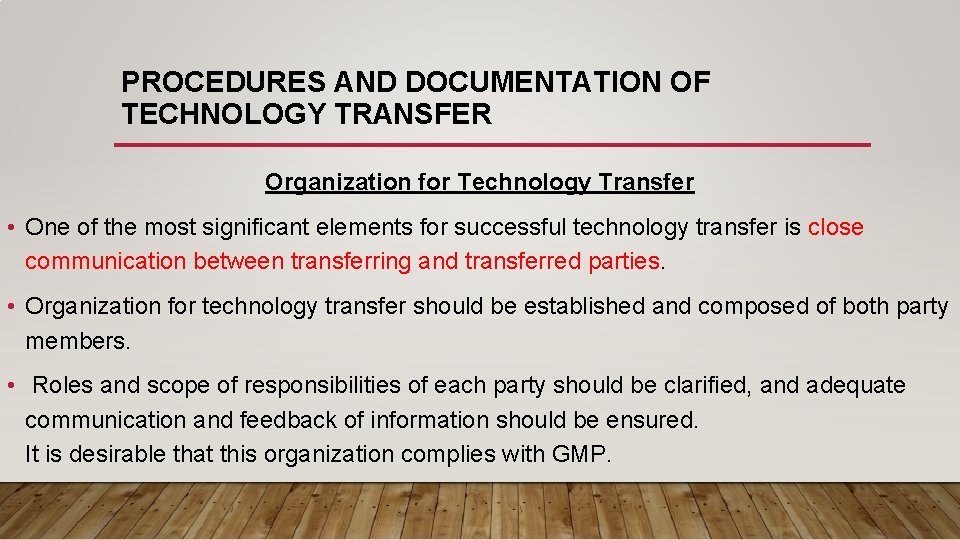 TECHNOLOGY TRANSFER FROM RD TO PRODUCTION BY D