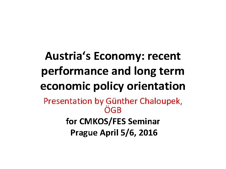 Austrias Economy recent performance and long term economic