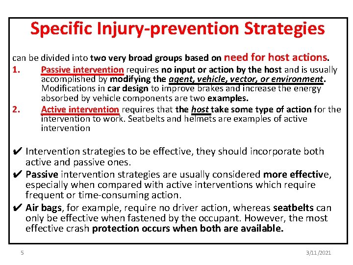 Injury Control 1 The primary focus of injury
