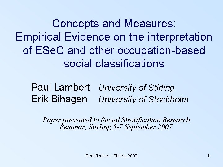 Concepts and Measures Empirical Evidence on the interpretation