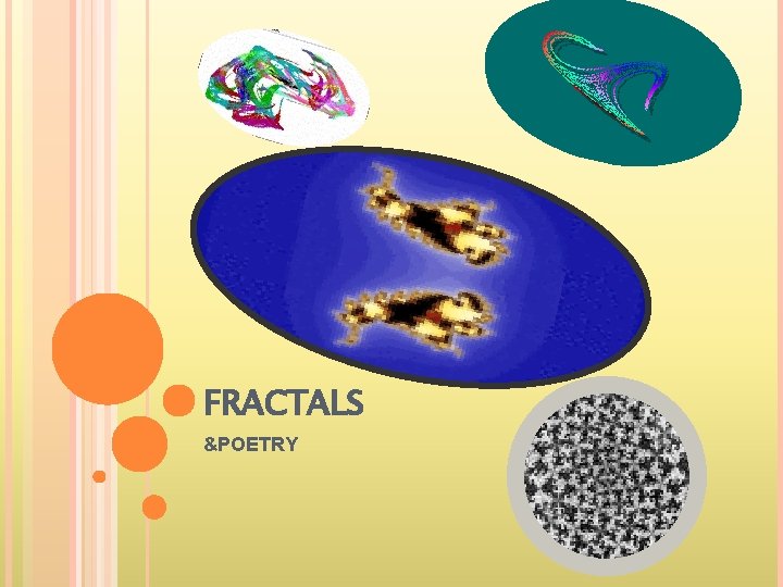 FRACTALS POETRY OVERVIEW Benoit Mandelbrot earthquakes patterns of