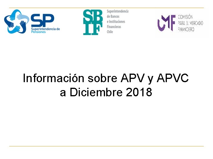 Informacin sobre APV y APVC a Diciembre 2018