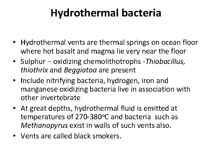 Bacteria of extreme environment Extreme halophiles Prokaryotes that