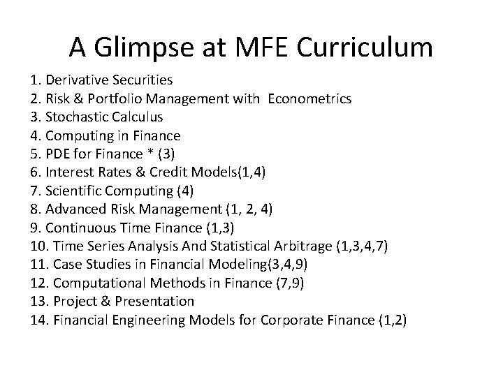 Tips for Applying for MFE 2006 What is