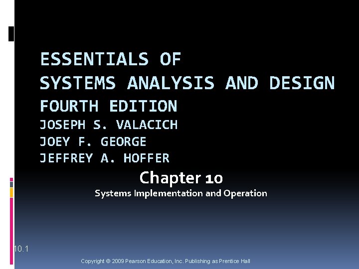 ESSENTIALS OF SYSTEMS ANALYSIS AND DESIGN FOURTH EDITION