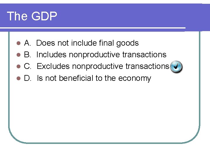 Unit III Macro ReviewGDP Questions provided by students