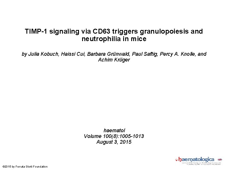 TIMP1 signaling via CD 63 triggers granulopoiesis and