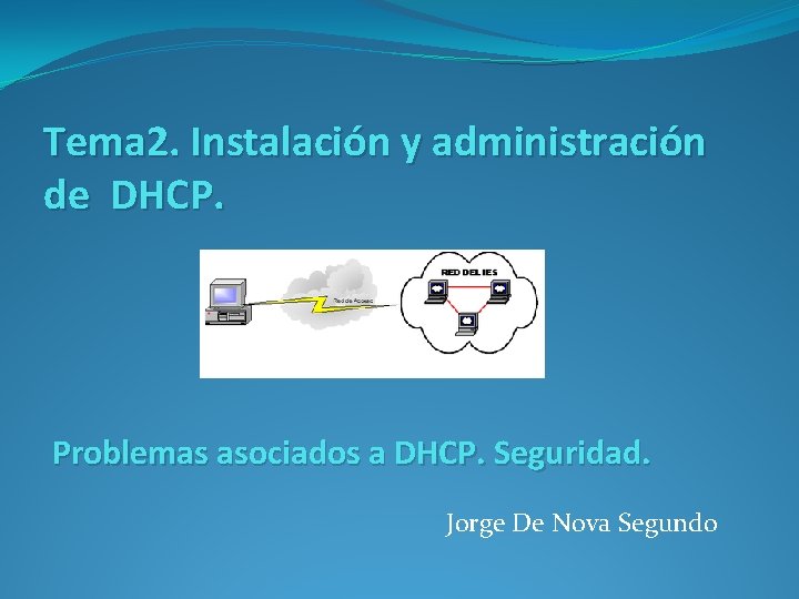 Tema 2 Instalacin y administracin de DHCP Problemas
