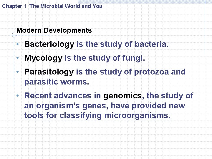 Introduction to Bacteriology Chapter 1 The Microbial World