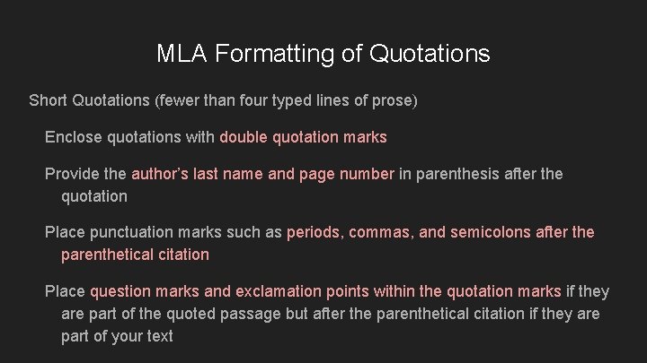 MLA Formatting of Quotations Short Quotations fewer than