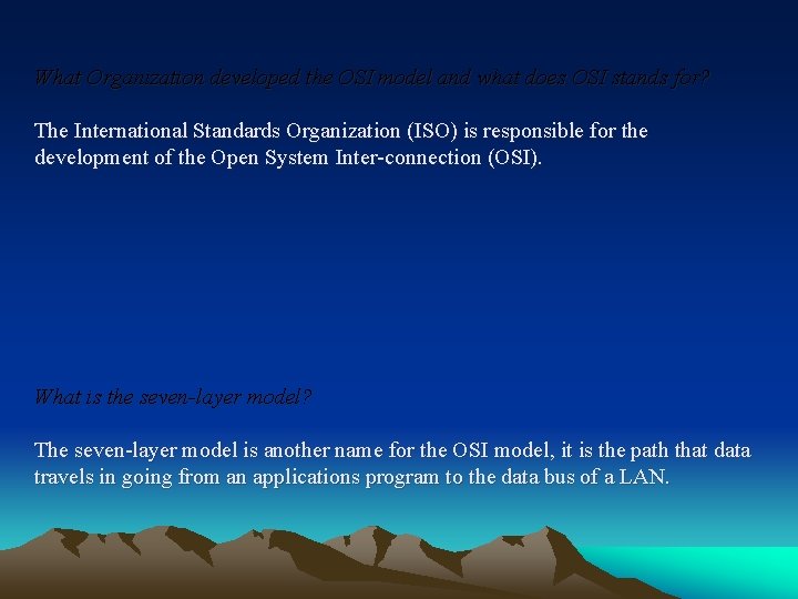 THE OSI MODEL By Omari Dasent THE OSI