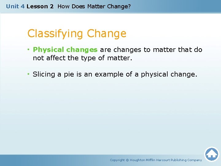 Unit 4 Lesson 2 How Does Matter Change