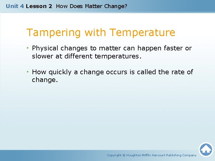 Unit 4 Lesson 2 How Does Matter Change