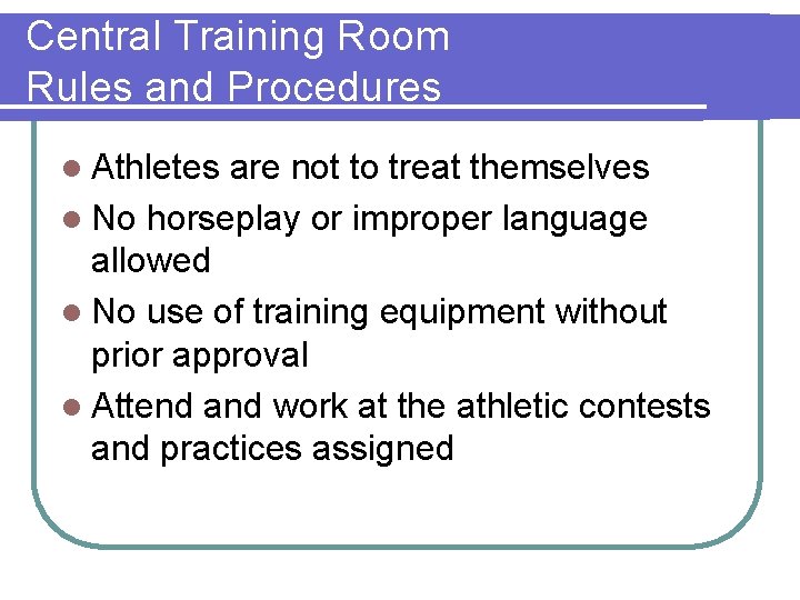 Chapter 3 The Central Training Room Objective l
