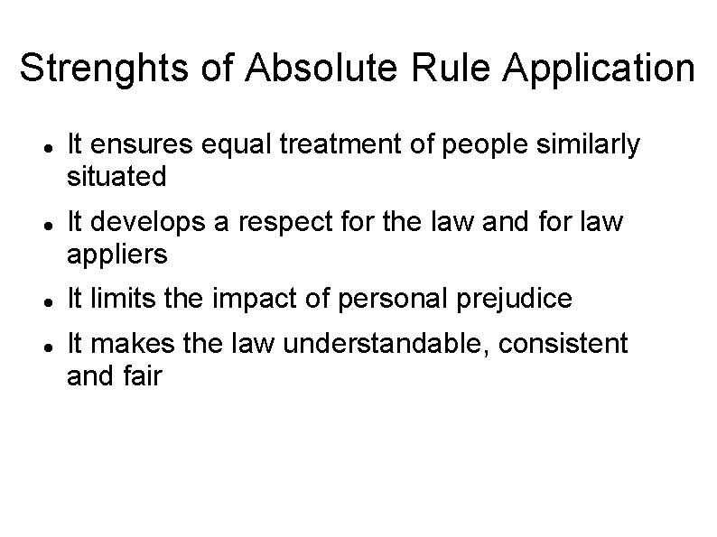 Perspectives of Ethics Ethical Formalism Absolute rules about