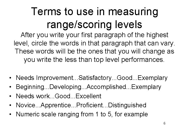 The development of rubrics as assessment tool to