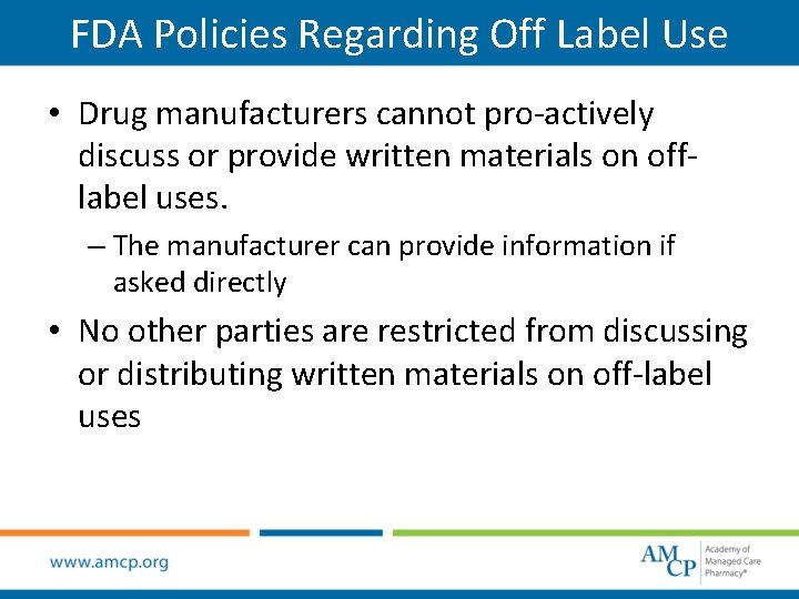 OffLabel Use in Managed Care Pharmacy Presentation Developed