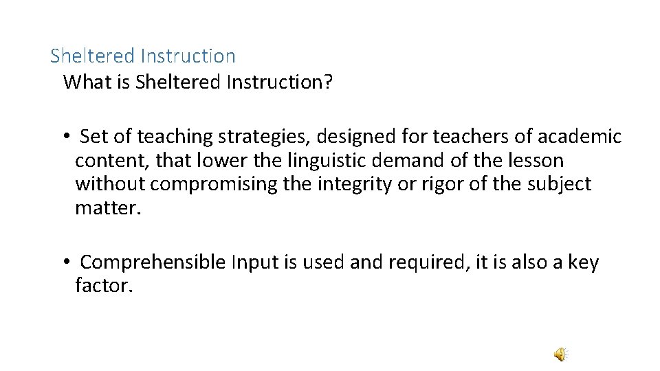 Performance Indicator D Demonstrates Knowledge of effective approaches