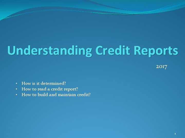 Understanding Credit Reports 2017 How is it determined