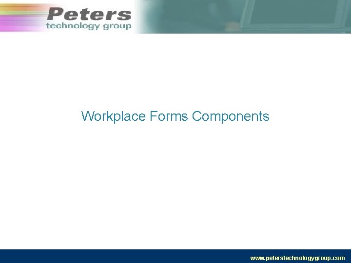 IBM Workplace FormsDomino Integration June 13 th 2007