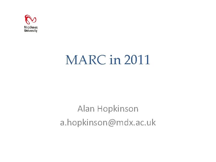 MARC in 2011 Alan Hopkinson a hopkinsonmdx ac