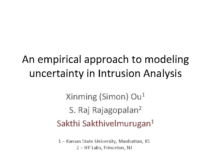 An empirical approach to modeling uncertainty in Intrusion