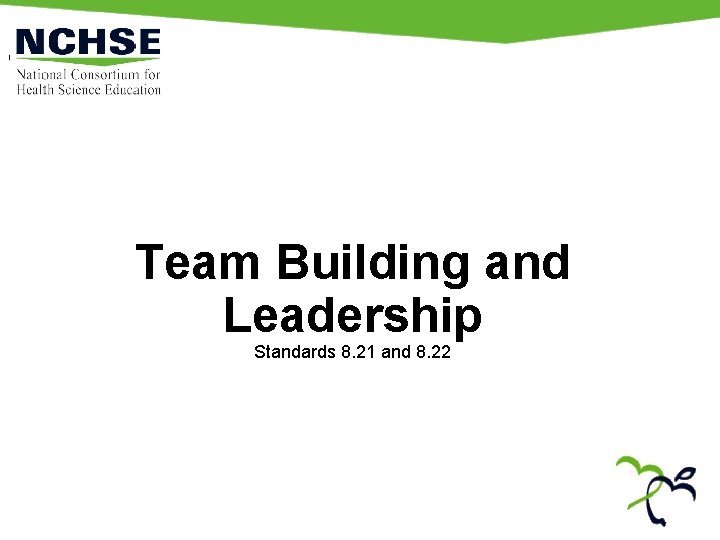 Team Building and Leadership Standards 8 21 and