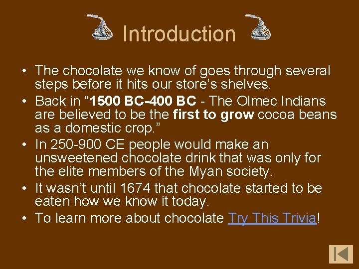 Webquest for Chocolate Components Introduction Task Process Resources