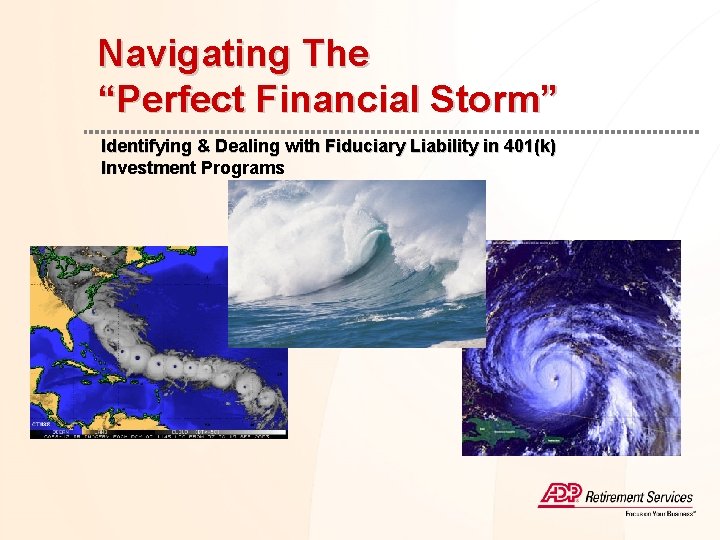 Navigating The Perfect Financial Storm Identifying Dealing with