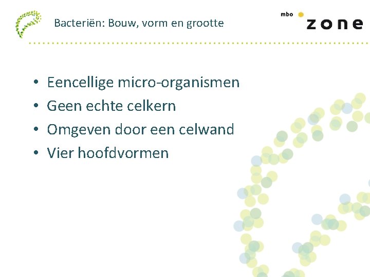 Start van de teelt LES 2 Glasteelt Microbiologie