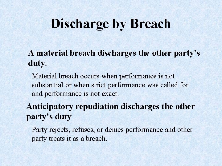 Performing Contracts and Breach What happens if a
