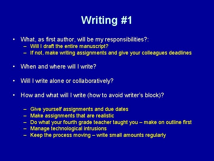 Writing Your First Paper Rebecca A Silliman MD