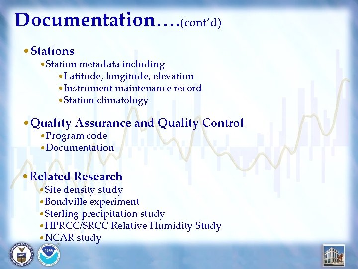 USCRN Documentation Objective An accessible timely and complete