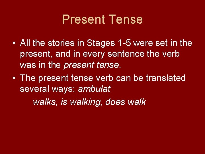 Imperfect Perfect Tenses Stage 6 Latin Tenses Tense