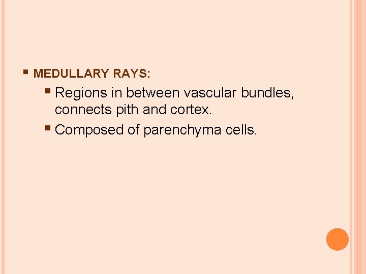 ANATOMY OF DICOT AND MONOCOT STEM PARTS OF