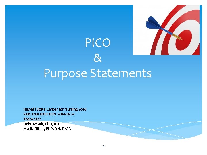 PICO Purpose Statements Hawaii State Center for Nursing