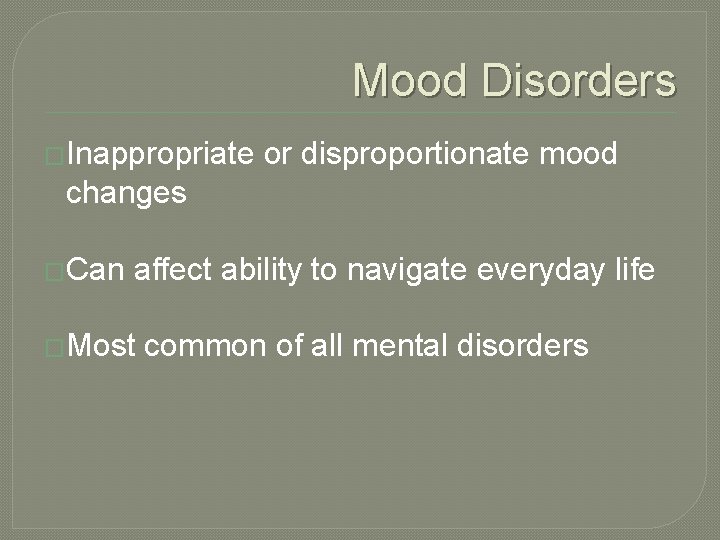 Mental Health Disorders Relationships 2 4 Objectives Name