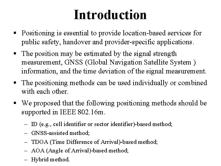 MS Positioning Methods for 16 m Location Based