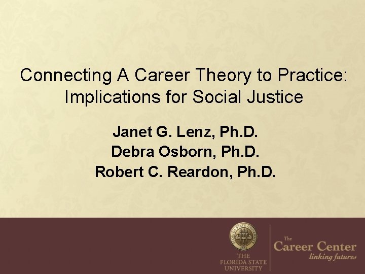Connecting A Career Theory to Practice Implications for