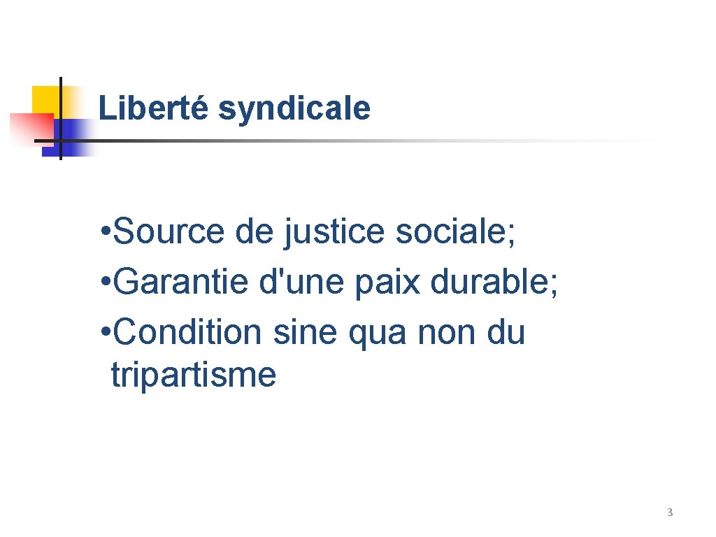 Les principes de Libert Syndicale et de ngociation