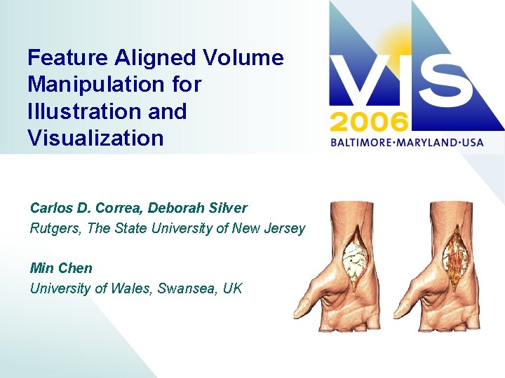 Feature Aligned Volume Manipulation for Illustration and Visualization