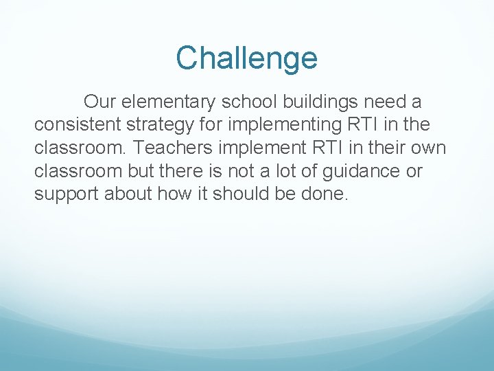 Implementing Consistent RTI in the Elementary Buildings Created