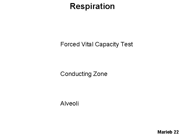 Respiration Forced Vital Capacity Test Conducting Zone Alveoli