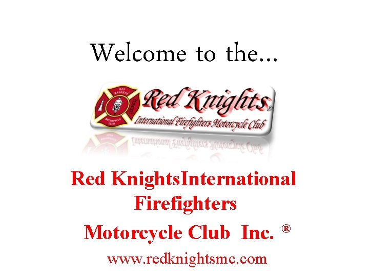 Welcome to the Red Knights International Firefighters Motorcycle