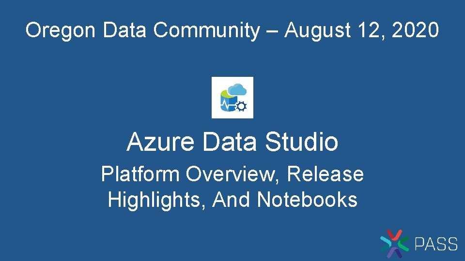 Oregon Data Community August 12 2020 Azure Data